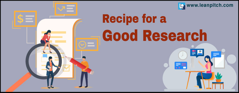 Recipe for a Good Research | Leanpitch